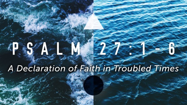 Sunday, March 22 - AM - A Declaration of Faith in Troubled Times ...