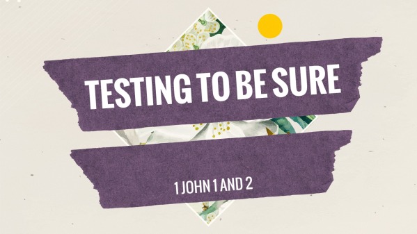 Testing To Be Sure - Logos Sermons
