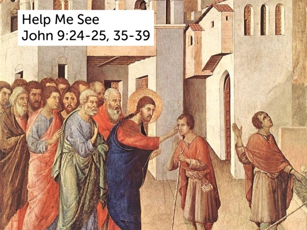 Help Me See - Logos Sermons