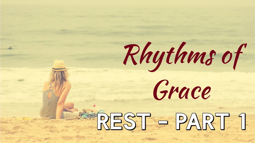Rest - Part 1 - Logos Sermons