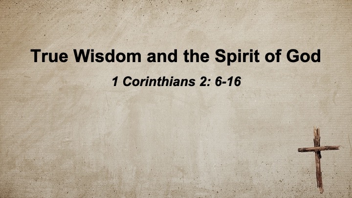True Wisdom and the Spirit of God - Logos Sermons