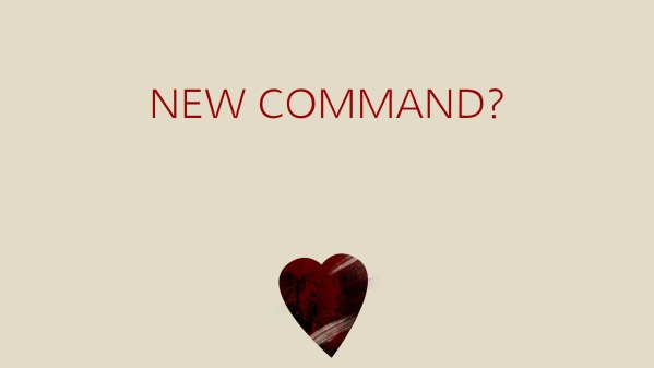 New Command? - Logos Sermons