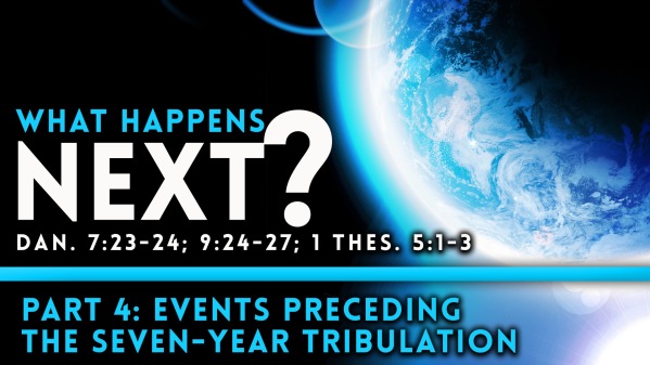 2020-04-02 THU (TM) What Happens Next? Part 4-Events Preceding the ...