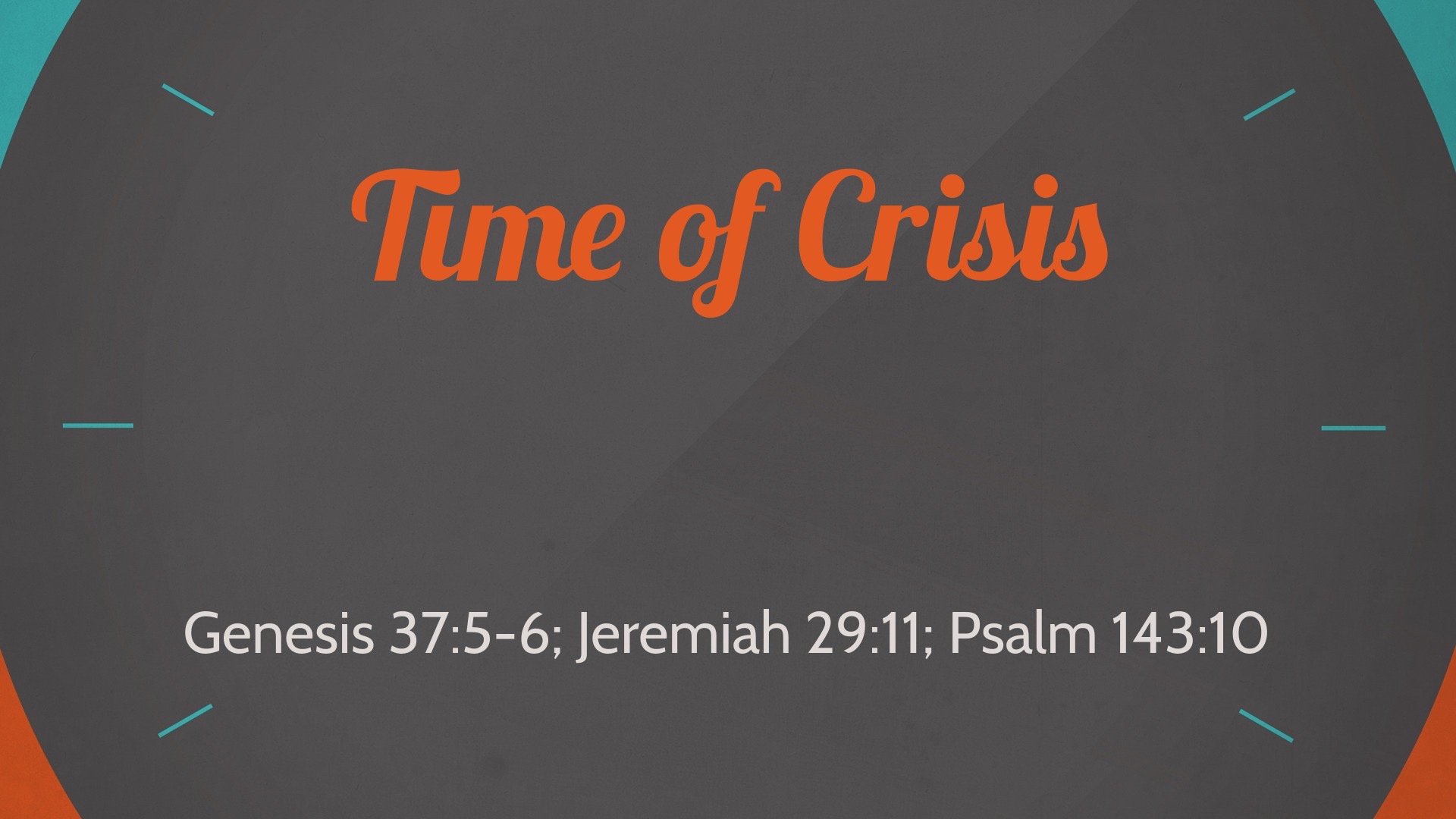Time Of Crisis Logos Sermons