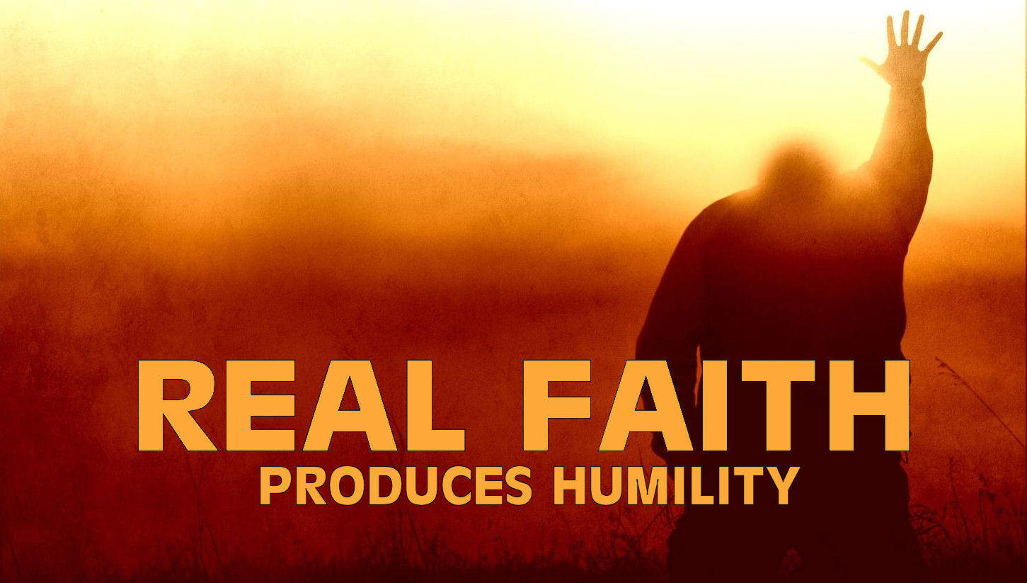 Real Faith Produces Humility - Logos Sermons
