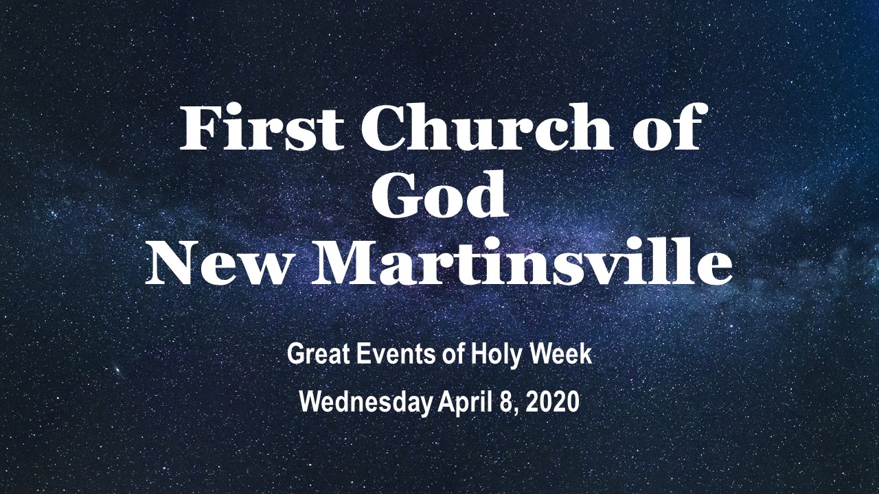 Great Events of Holy Week - Wednesday 4-8-20 - Logos Sermons