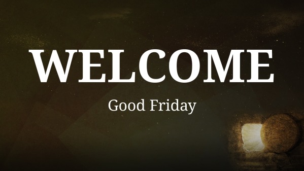4-10-2020 Good Friday - Logos Sermons