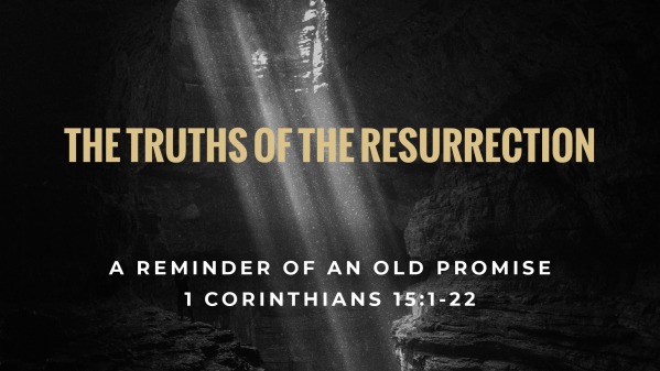 The Truths of the Resurrection - Logos Sermons