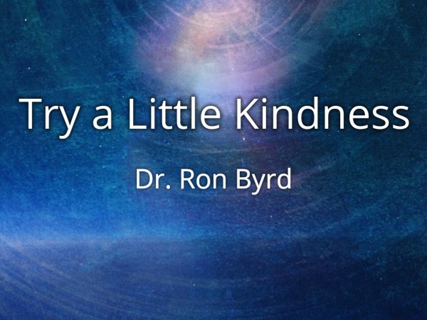 Try A Little Kindness - Logos Sermons