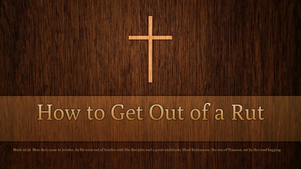 How to Get Out of a Rut - Logos Sermons