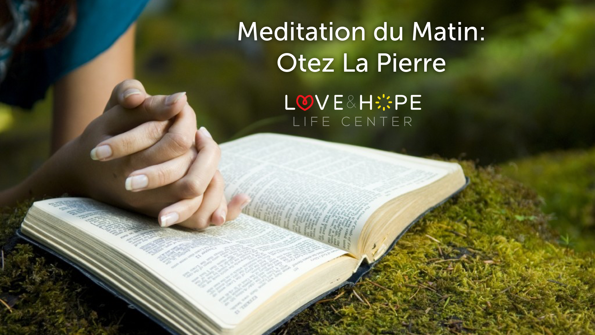 Meditation: Otez La Pierre - Logos Sermons