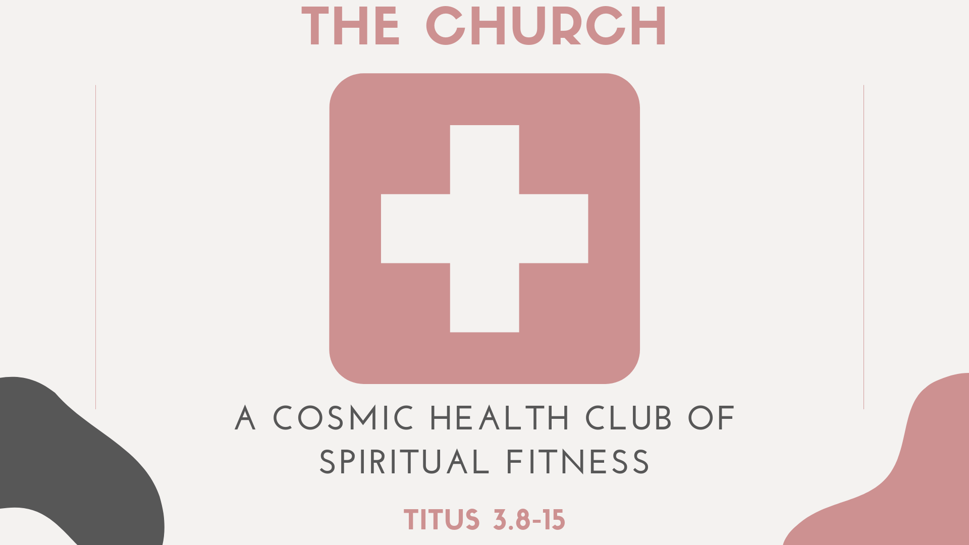 The Church: A Cosmic Health Club of Spiritual Fitness - Logos Sermons