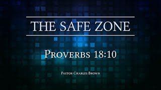 The Safe Zone - Logos Sermons