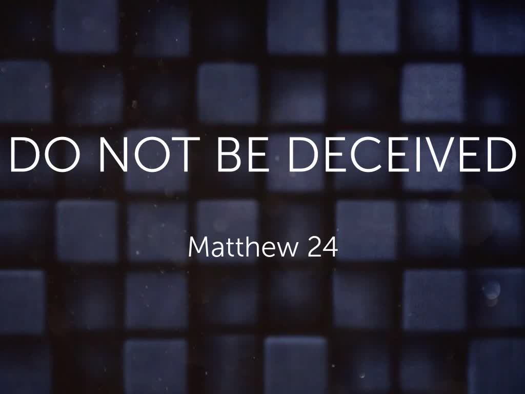 Do Not Be Deceived Logos Sermons