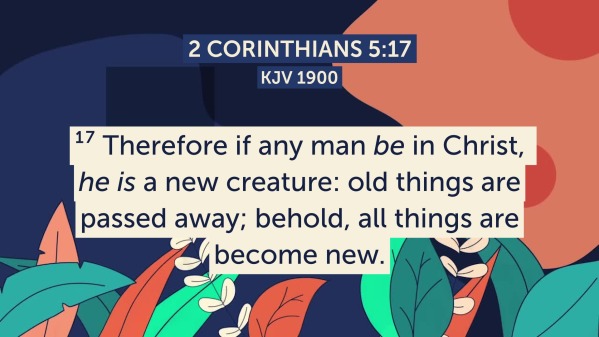 Memory 2 Cor 5 17 - Logos Sermons