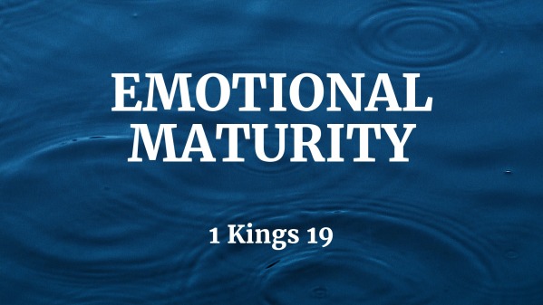 Emotional Maturity - Logos Sermons