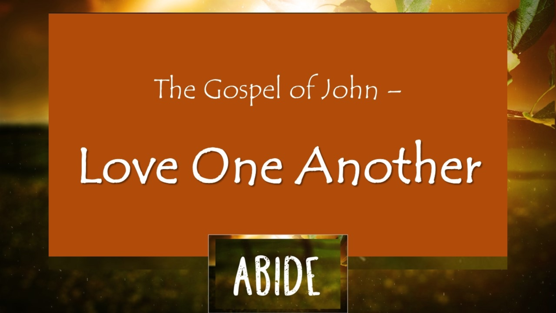 Sunday, May 3, 2020 - ABIDE: Love One Another - Logos Sermons Sunday, May 3, 2020 - ABIDE: Love One Another - Logos Sermons