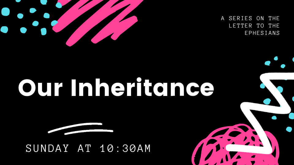 Our Inheritance - Logos Sermons
