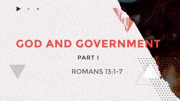 God and Government Part 1 - Logos Sermons