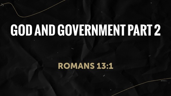 God and Government part 2 - Logos Sermons
