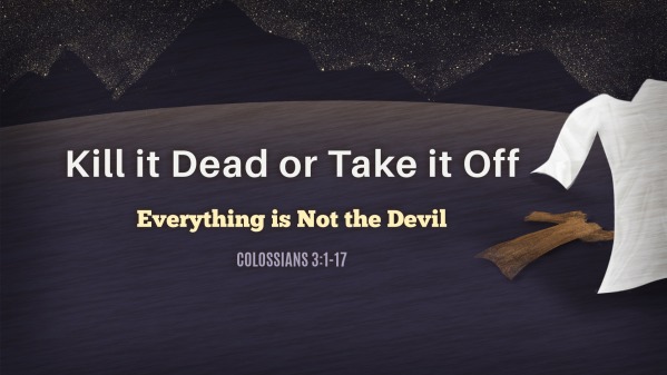 Kill it Dead or Take if Off - Logos Sermons