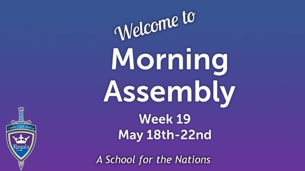 Morning Assembly Wk19 - Logos Sermons