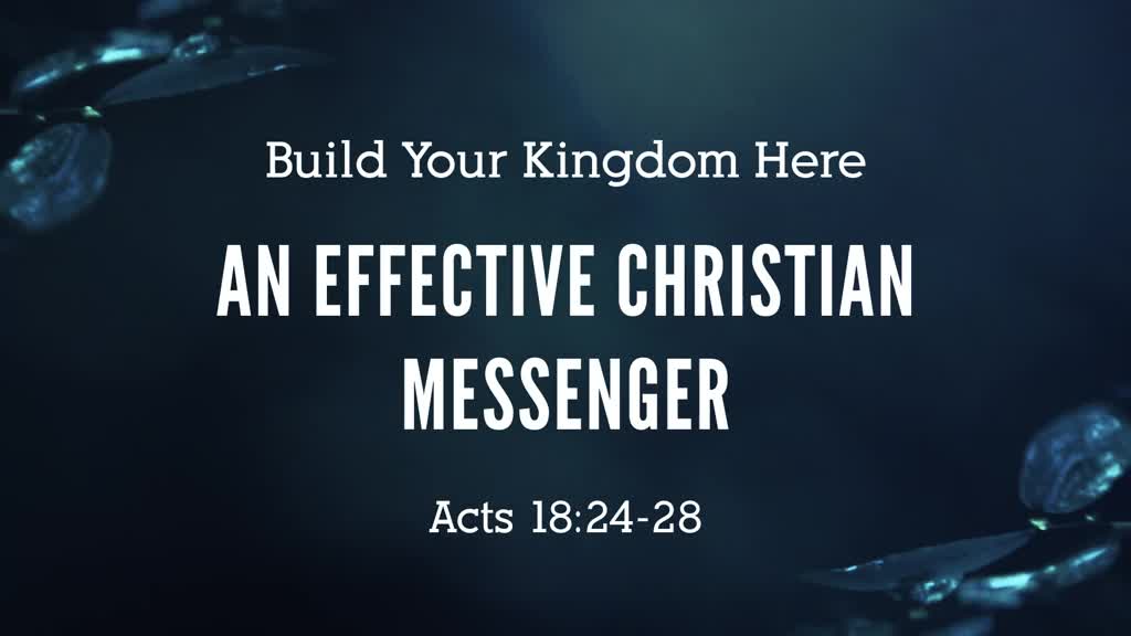 An Effective Christian Messenger - Logos Sermons