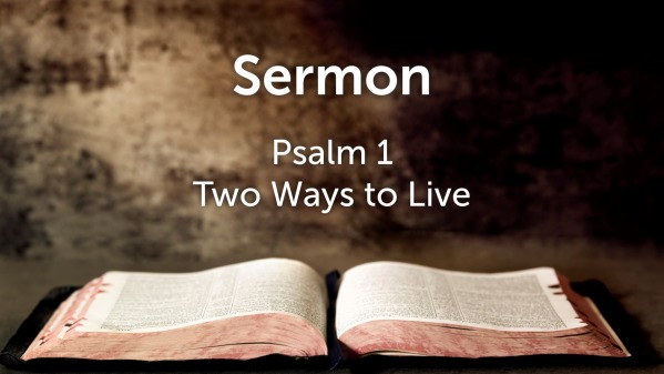 Psalm 1 - Logos Sermons