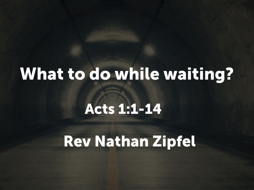 What to do while waiting? - Logos Sermons