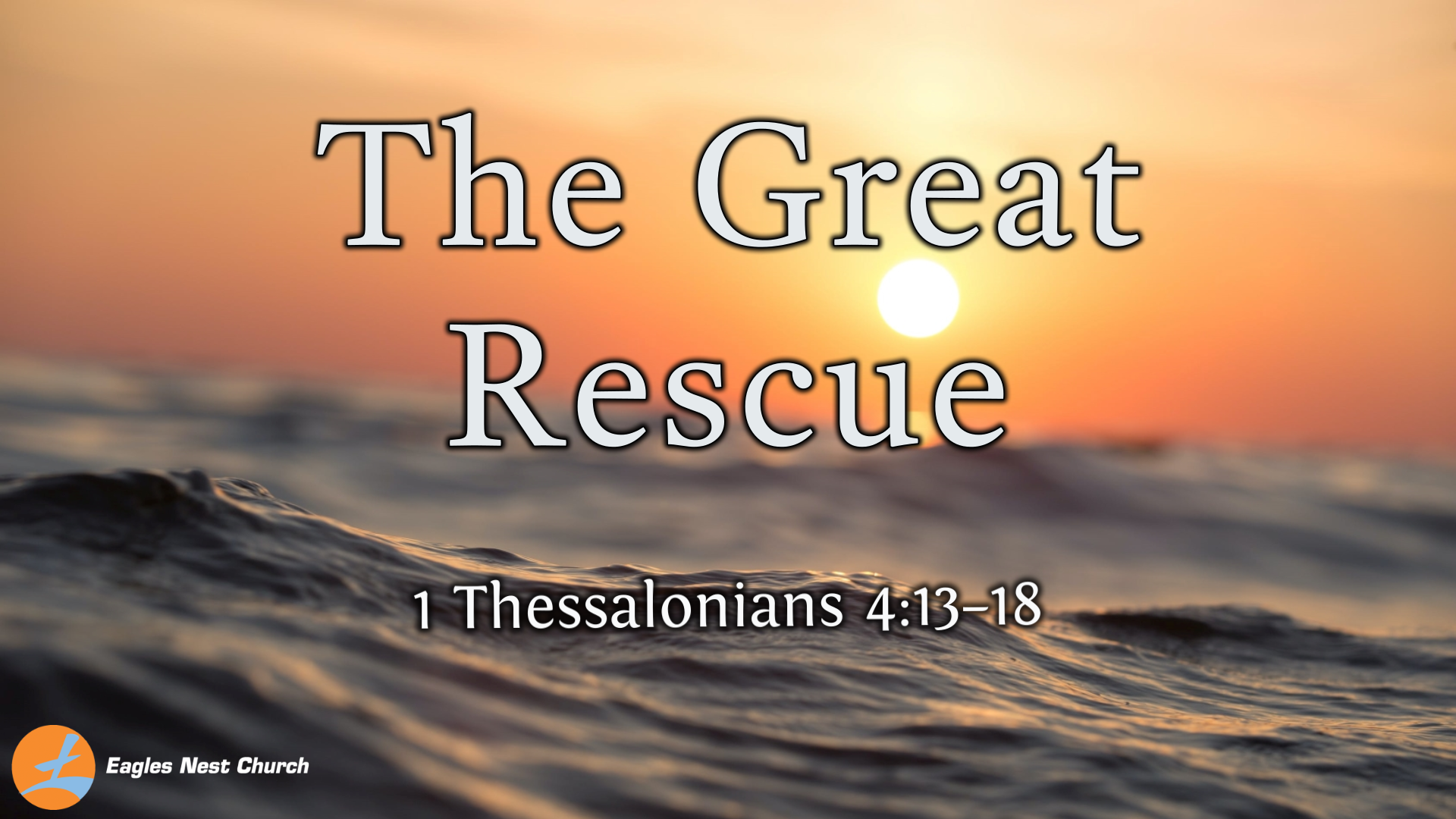 The Great Rescue - Logos Sermons
