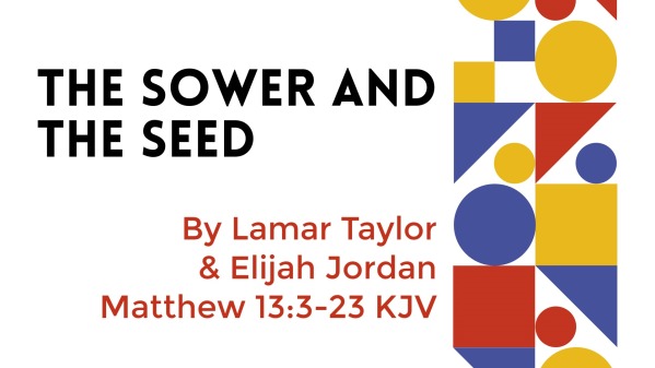 The Sower & the Seed - Logos Sermons