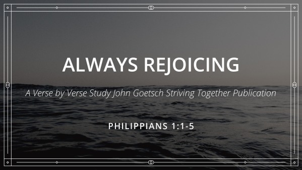 May 31, 2020 ss Always Rejoicing - Logos Sermons