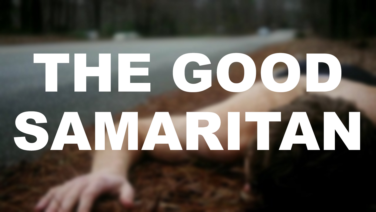 BEING A GOOD SAMARITAN - Logos Sermons