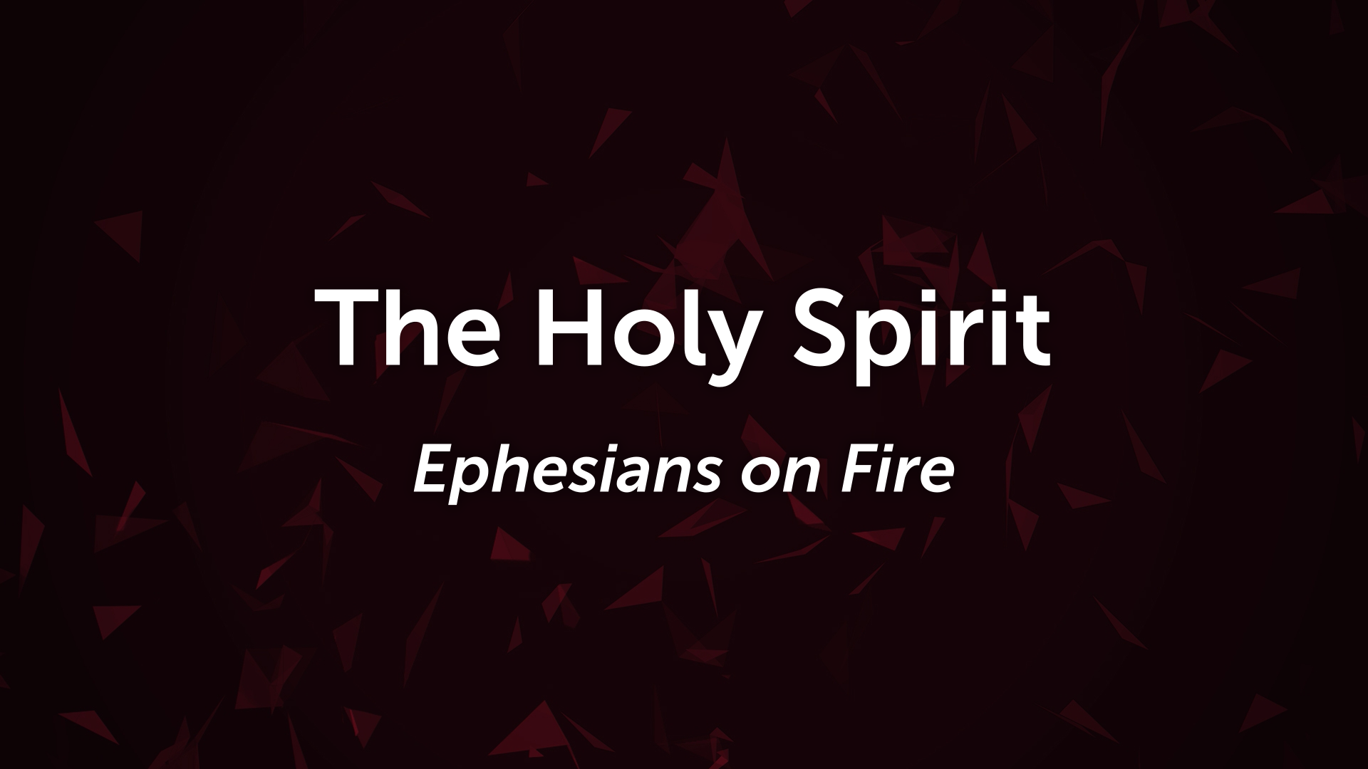 Ephesians on Fire - Logos Sermons