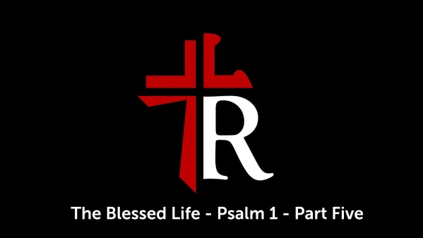 The Blessed Life - Part Five - Logos Sermons