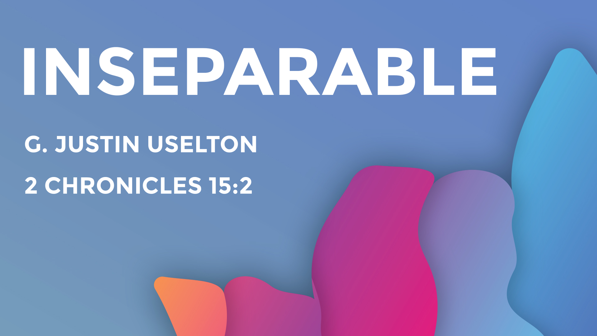 Inseparable - Logos Sermons