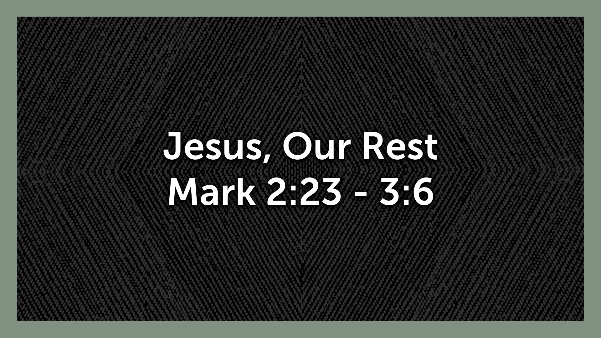 Jesus Our Rest - Logos Sermons