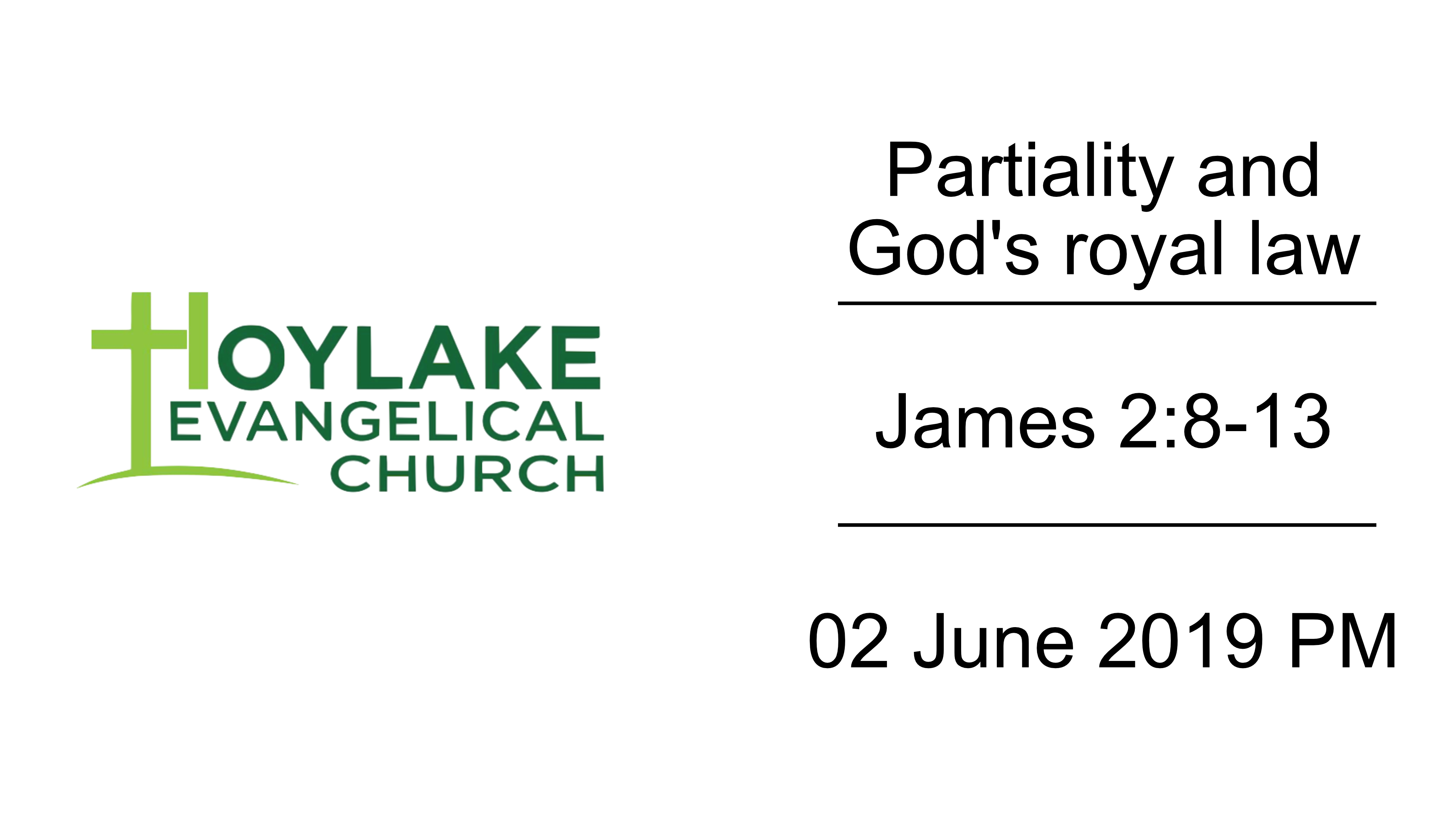 Partiality and God's royal law | James 2:8-13 | 02 June 2019 PM - Logos ...