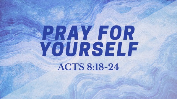 568 - Pray For Yourself - Logos Sermons