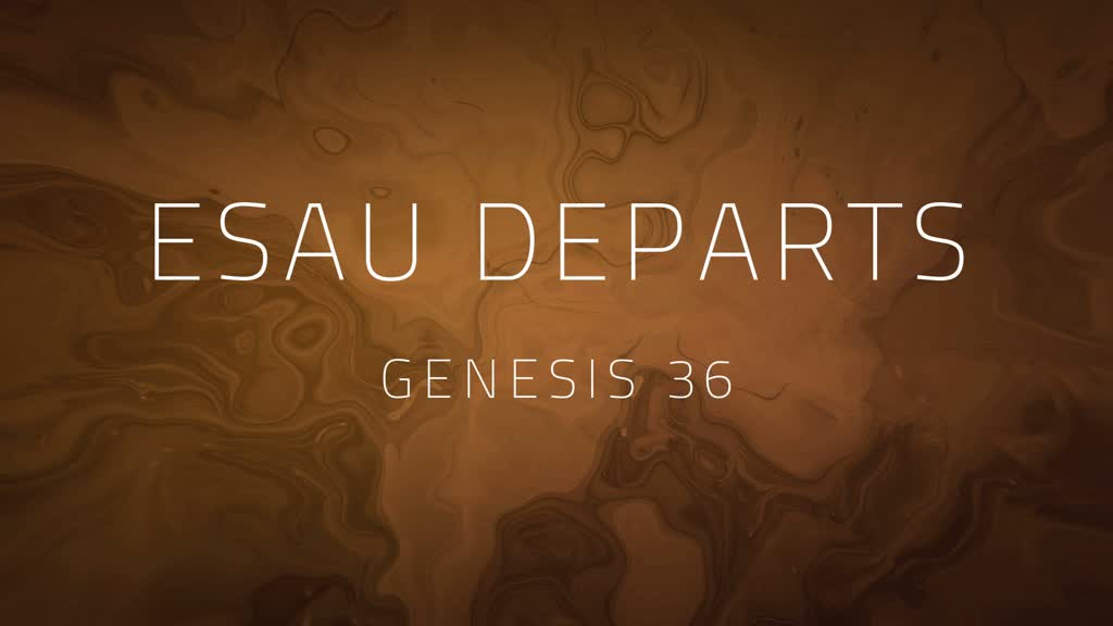 Esau Departs - Logos Sermons