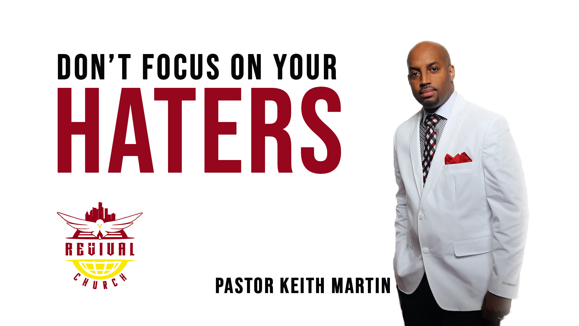 Don't Focus On Your HATERS! - Logos Sermons