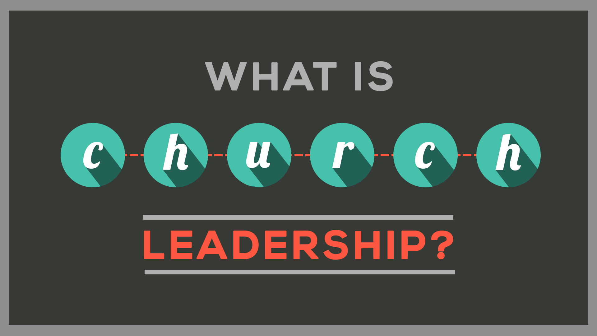 What is Church Leadership? - Logos Sermons