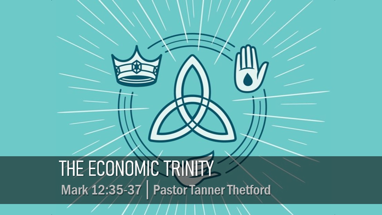 The Economic Trinity - Logos Sermons