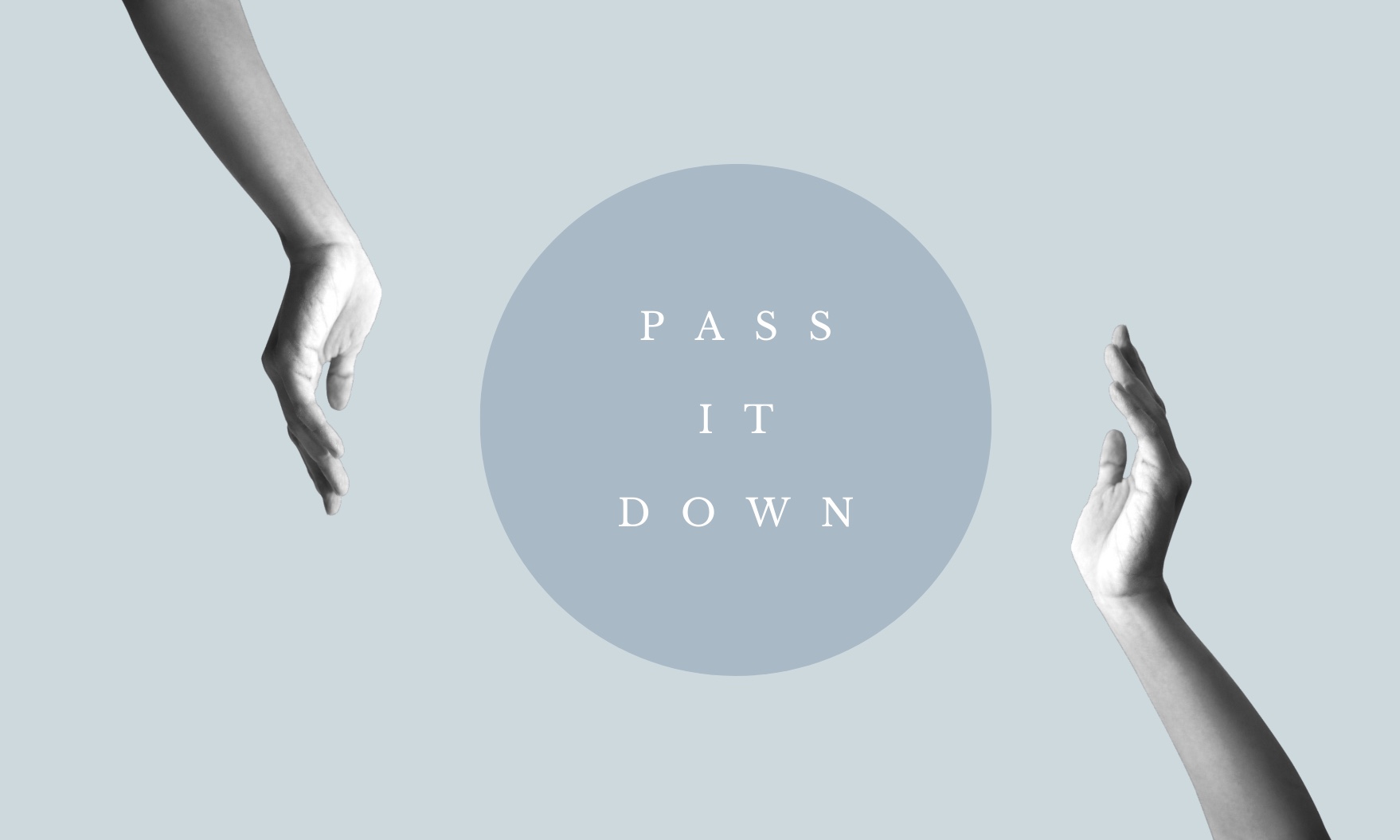 Pass It Down - Logos Sermons