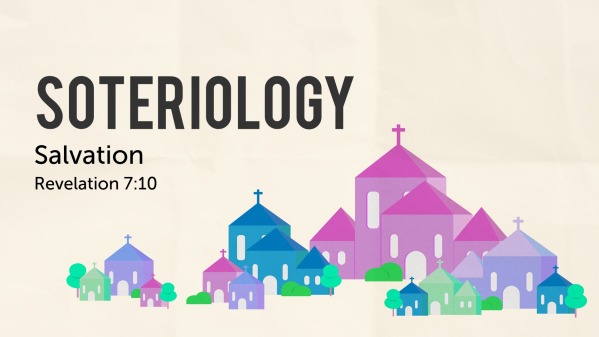 Soteriology - Logos Sermons