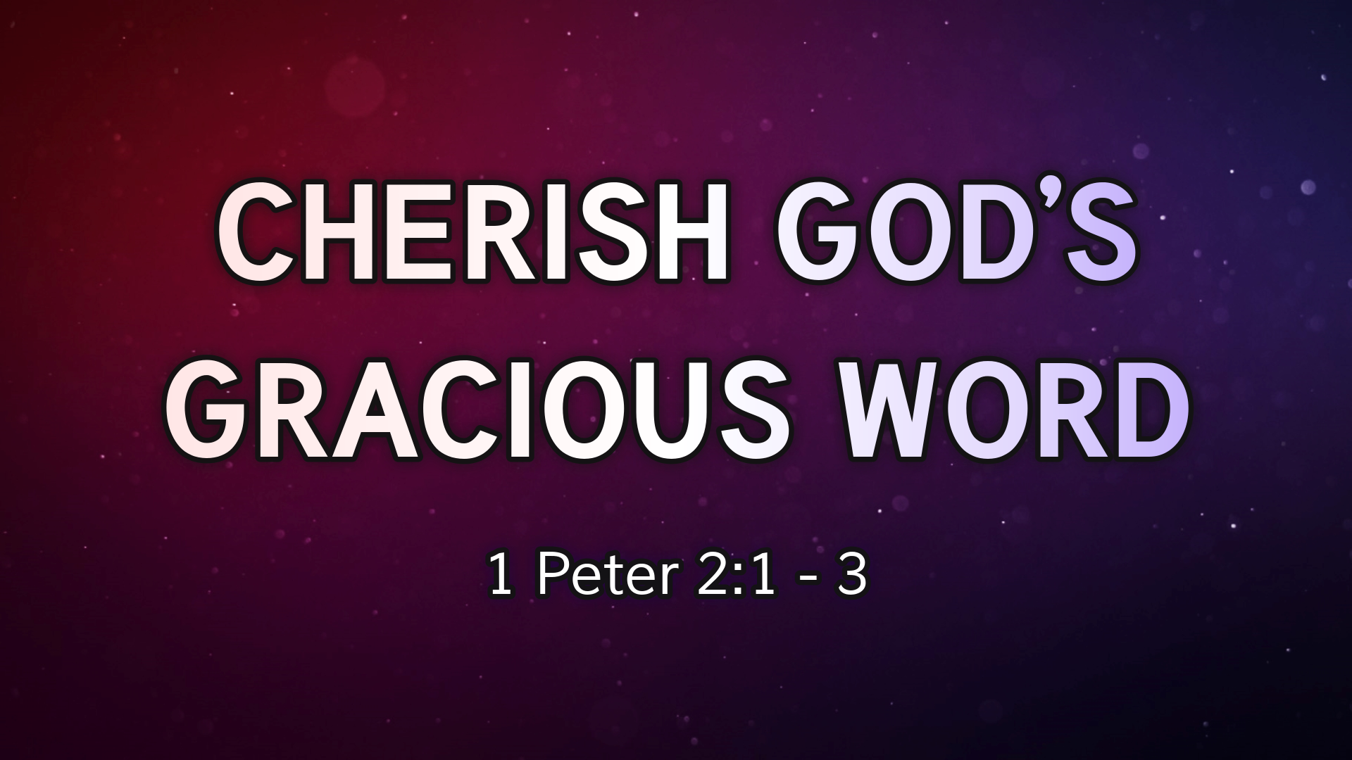 Cherish God's Gracious Word - Logos Sermons