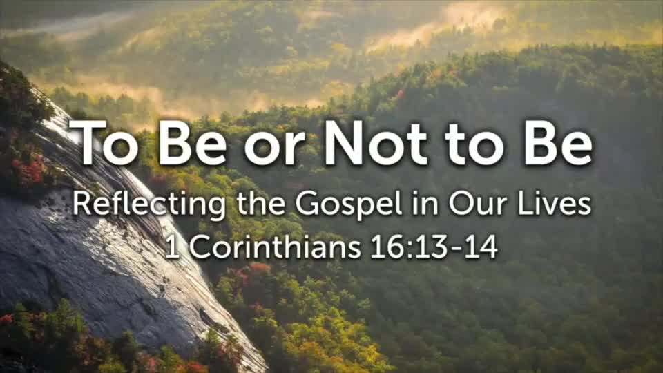To Be or Not to Be - Logos Sermons