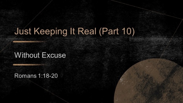 Just Keeping It Real (Part 10) - Logos Sermons