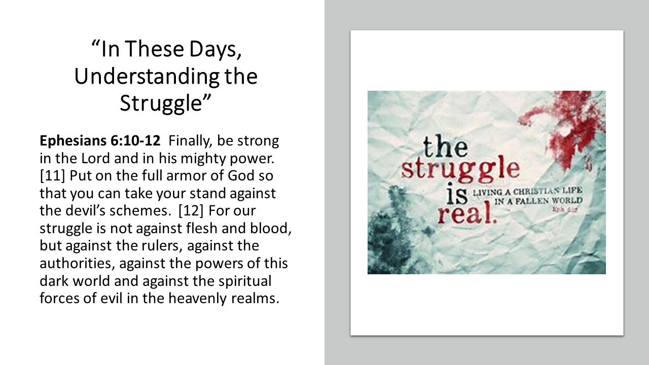 In These Days, Understanding the Struggle - Logos Sermons