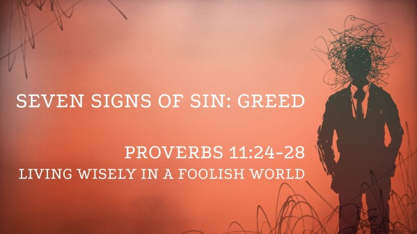 Seven Signs Of Sin Greed Logos Sermons